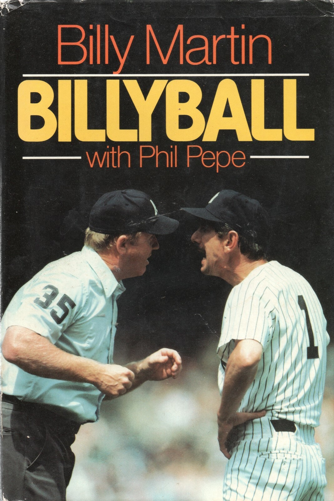 BILLY BALL by BILLY MARTIN with PHIL PEPE Doubleday 1987 1st Hardcover ...