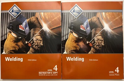 NCCER Welding Level 4 Lesson Plans + Instructor Copy - 5th Edition | eBay