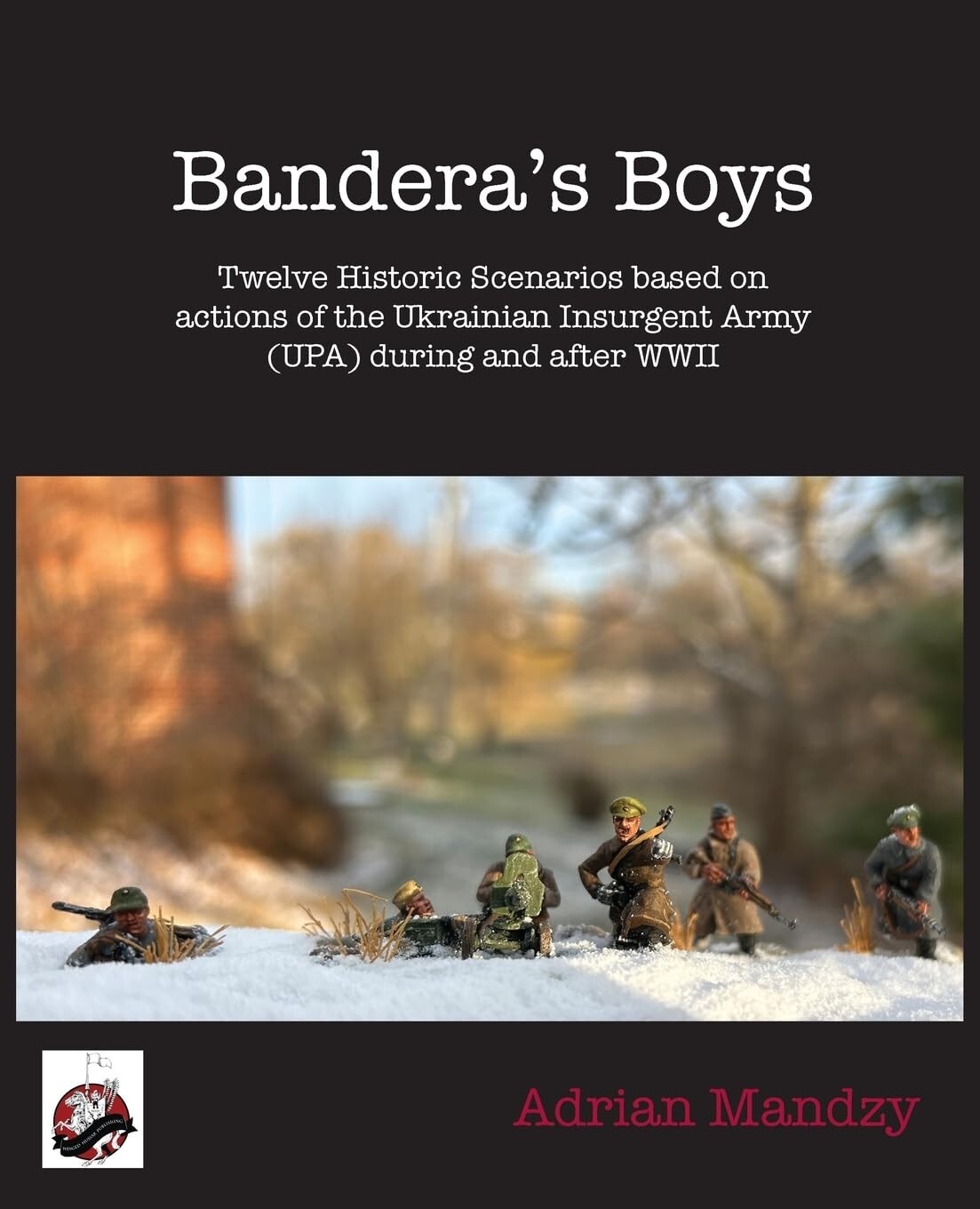 BANDERA'S BOYS - SCENARIOS FOR THE UKRAINIAN INSERGENCY ARMY | eBay