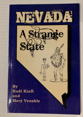 NEVADA: A STRANGE STATE By Rudi Kraft *Excellent Condition ...