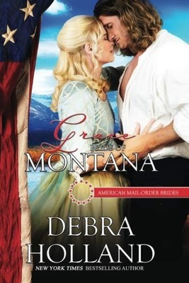 GRACE: BRIDE OF MONTANA: AMERICAN MAIL-ORDER BRIDES SERIES #41 BY Debra ...