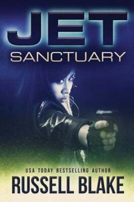 JET - Sanctuary by Russell Blake: New 9781502887658| eBay