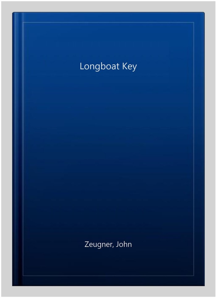 Longboat Key, Paperback by Zeugner, John, Brand New, Free shipping in ...
