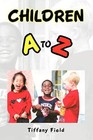 Children A to Z 9781441553331| eBay