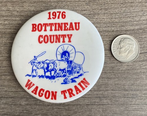 Vintage 1976 Bottineau County Wagon Train Pinback Pin Button | eBay