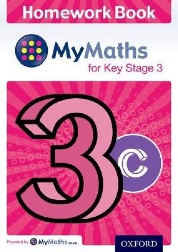 MyMaths for Key Stage 3: Homework Book 3C (pack of 15) by Alf Ledsham ...