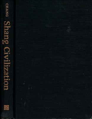 Kwang-Chih Chang / Shang Civilization 1980 | eBay