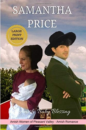 AMISH BABY BLESSING LARGE PRINT: AMISH ROMANCE (AMISH By Samantha Price ...