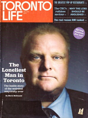 2012 May Toronto Life Magazine Rob Ford Daniel Debow Michael Budman ...