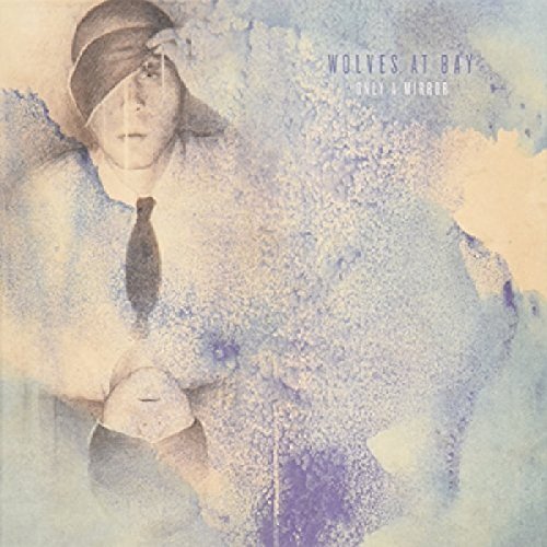 Wolves At Bay Only A Mirror CD CDASR024 NEW 603111971728 | eBay