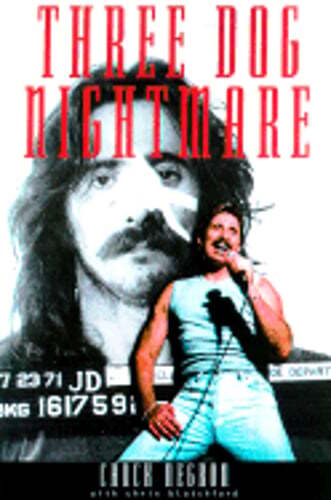Three Dog Nightmare: The Chuck Negron Story by Chuck Negron: Used ...