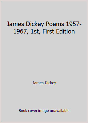 James Dickey Poems 1957-1967, 1st, First Edition by James Dickey | eBay