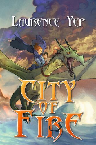City of Fire by Yep, Laurence 9780765319241| eBay