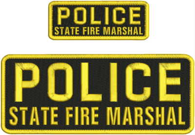 POLICE STATE FIRE MARSHAL mbroidery patch 4x10 & 2x5 hook on back blk ...