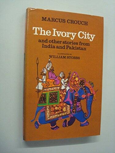 The Ivory City and Other Stories from India - Hardcover By Crouch ...