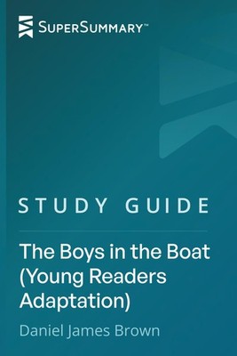 Study Guide: The Boys in the Boat (Young Readers Adaptation) by Daniel ...