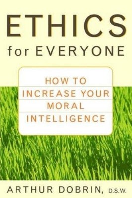 Arthur Dobrin Ethics for Everyone (Tascabile) | eBay
