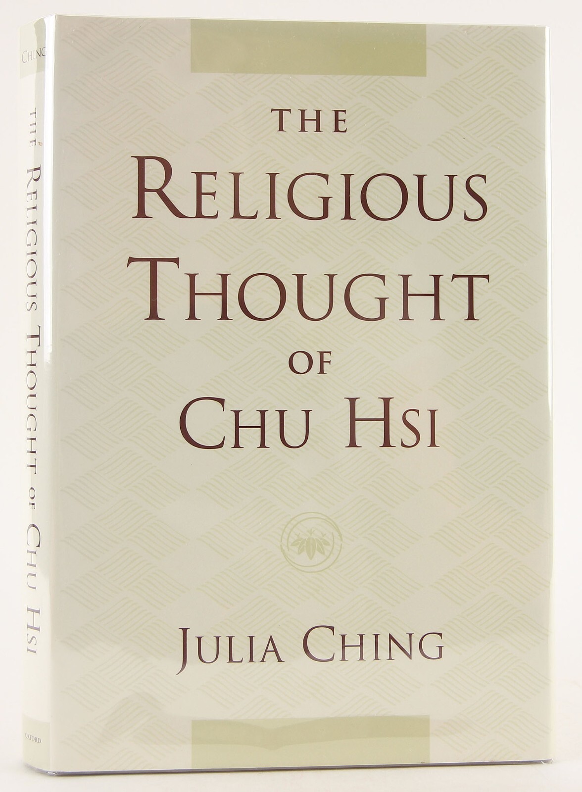 Julia Ching's The Religious Thought of Chu Hsi 2000 Oxford Univ. Press ...