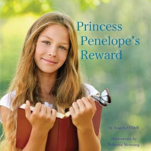 Princess Penelope's Reward by Angela O'Dell [Paperback] 9781517513764 ...