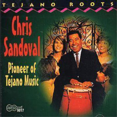 Chris Sandoval Pioneer Of Tejano Music (CD) Album | eBay