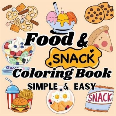 Parole Food and Snacks Coloring Book (Poche) Bold and Easy Coloring ...