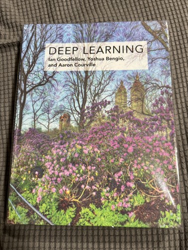 Deep Learning by Ian Goodfellow, Yoshua Bengio, Aaron Courville ...