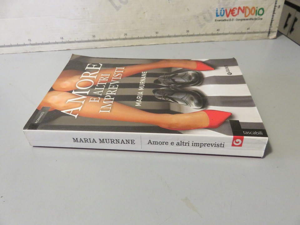Love And Other Unforeseen Events - Maria Murnane - Giunti Tascabili ...