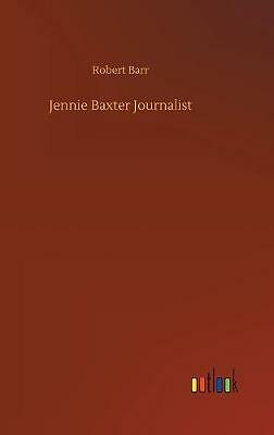 Jennie Baxter Journalist by Robert Barr (Hardcover, 2019) for sale ...