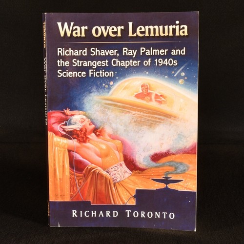 2013 War Over Lemuria Richard Shaver Palmer Strangest Chapter of 40s ...