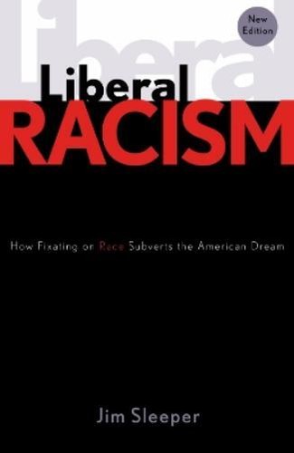 Jim Sleeper Liberal Racism (Poche) | eBay