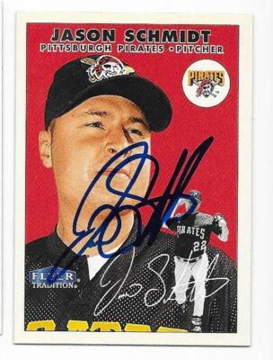 JASON SCHMIDT 2000 FLEER TRADITION AUTOGRAPHED SIGNED # 314 PIRATES | eBay