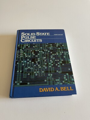 Solid State Pulse Circuits : Third Edition By David A. Bell - Hardcover ...