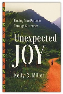 Unexpected Joy: Finding True Purpose Through Surrender 9780736987653 | eBay
