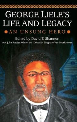 Deborah Bingham Van Broekhov George Liele's Life and Lega (Hardback ...