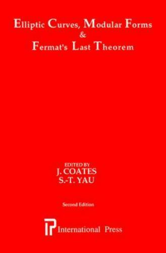 Elliptic Curves, Modular Forms, and Fermat's Last Theory by S.T. Yauclick (1998, Hardcover ...