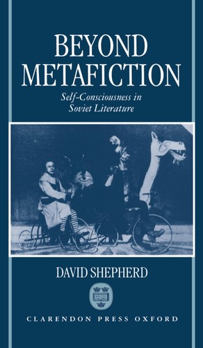 Beyond Metafiction: Self-Consciousness in Soviet Literature (USED ...