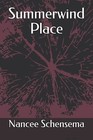Summerwind Place by Schensema, Nancee -Paperback | eBay Australia