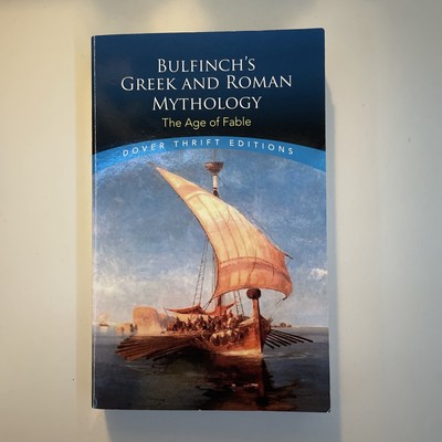 Bulfinch's Greek and Roman Mythology : The Age of Fable by Thomas ...