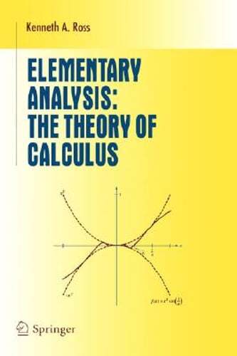 Elementary Analysis: The Theory of Calculus by Kenneth a Ross: Used 9780387904597| eBay
