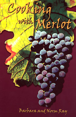 Wine Merlot Food Easy Recipes Cooking with Merlot : 75 Marvelous Merlot ...
