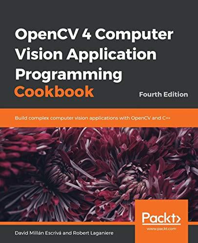 Opencv 4 Computer Vision Application Programming Cookbook 9781789340723 Ebay