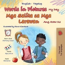 Words in Pictures - My Day (English Tagalog Bilingual Children's Book ...