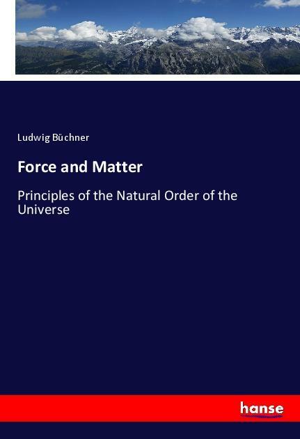 Force And Matter von Ludwig Büchner (2019, Taschenbuch) online kaufen | eBay.de