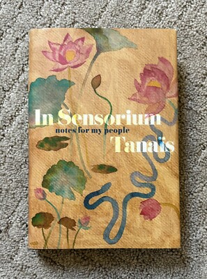 In Sensorium : Notes for My People by Tanais 9780358381709| eBay