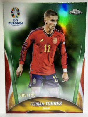 🔥🔥 FERRAN TORRES #/150 ** GREEN ** 2024 Topps Chrome UEFA EURO ** 🔥🔥🔥 | eBay