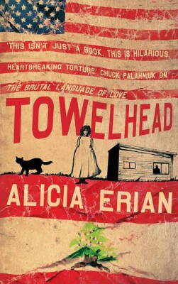Towelhead: A Novel by Alicia Erian - Hardcover [Like New] | eBay