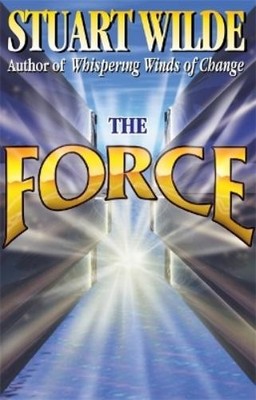 Stuart Wilde The Force (Paperback) (UK IMPORT) 9781561701667| eBay