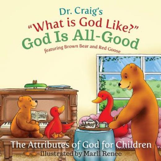 What Is God Like?: God Is All-Good by Grace J Craig (2013, Paperback ...