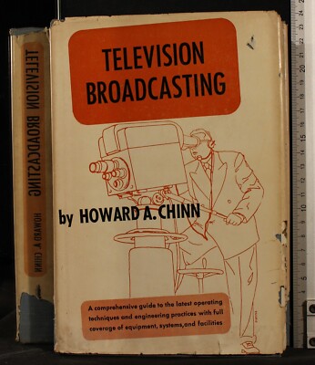 TELEVISION BROADCASTING. HOWARD CHINN. MCGRAW HILL BOOK COMPANY. 1ED ...