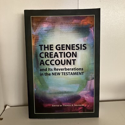 The Genesis Creation Account and Its Reverberations in the N - VERY ...